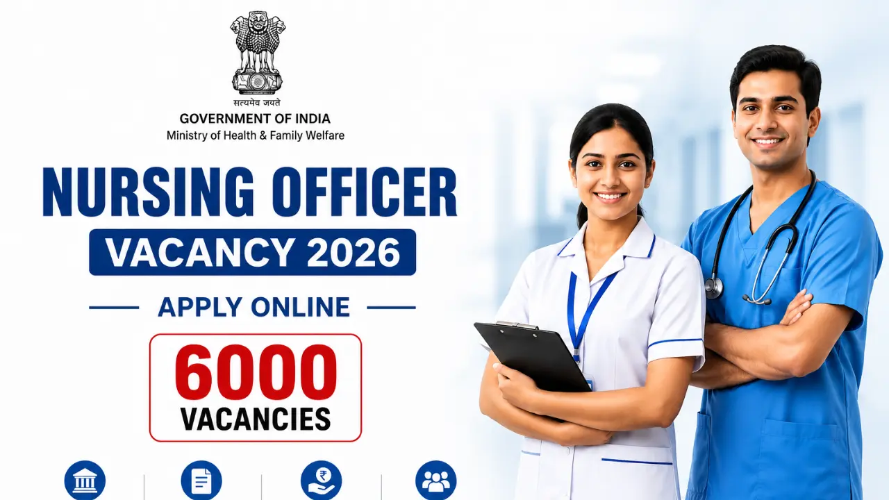 Nursing Officer Vacancy 2026 Apply Online for 6000 Vacancies